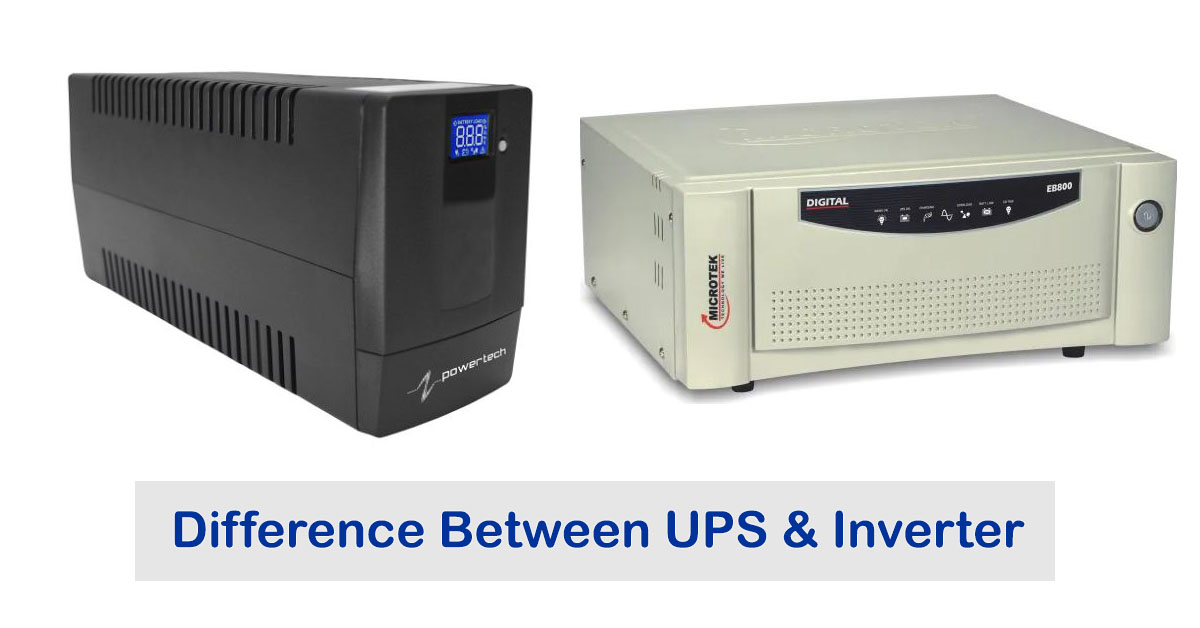 Difference Between UPS & Inverter Difference Between UPS & Inverter