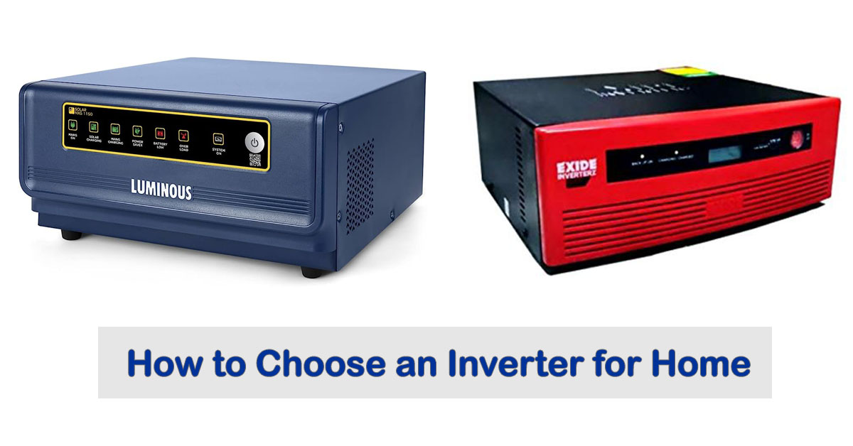 How to choose an inverter for a home in India?